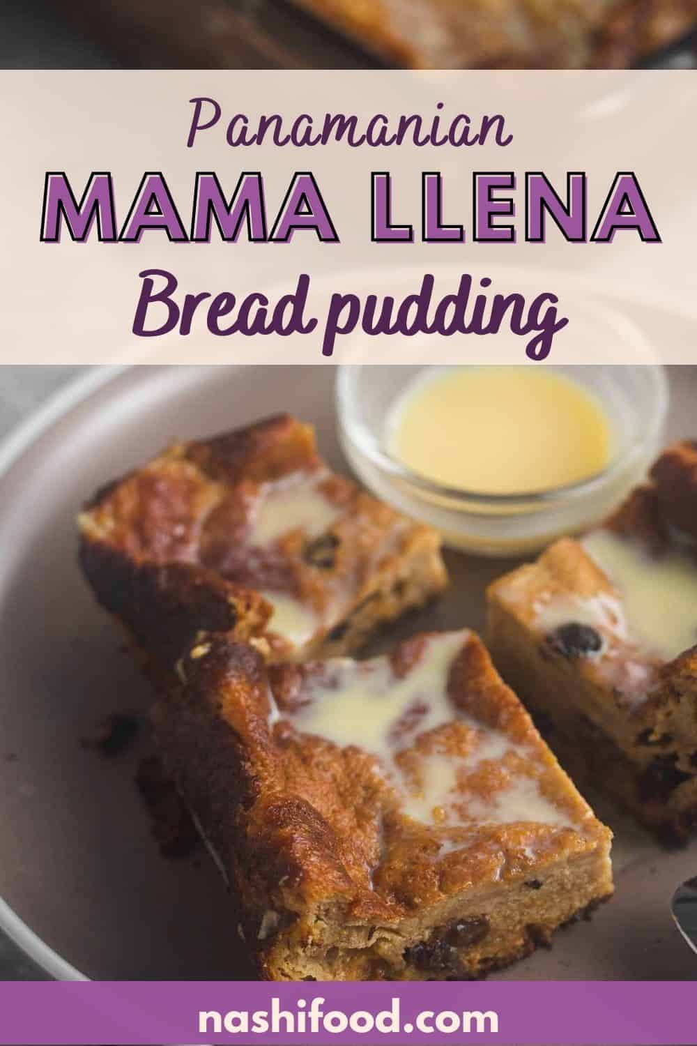 Mamallena Recipe (Panamanian Bread Pudding) - Nashi Food!